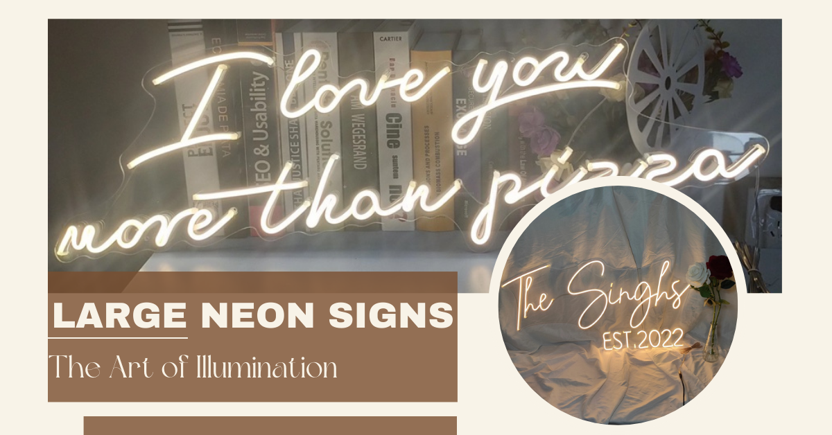 Size Matters - The Art of Illumination with Large Neon Signs